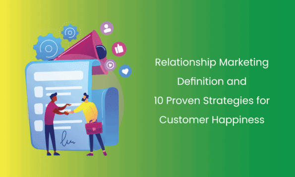 Relationship Marketing Definition and 10 Proven Strategies