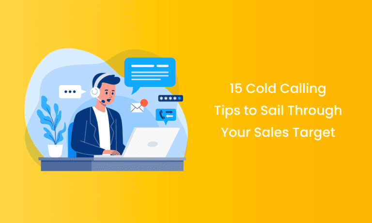 15 Cold Calling Tips to Sail Through Your 2025 Sales Target