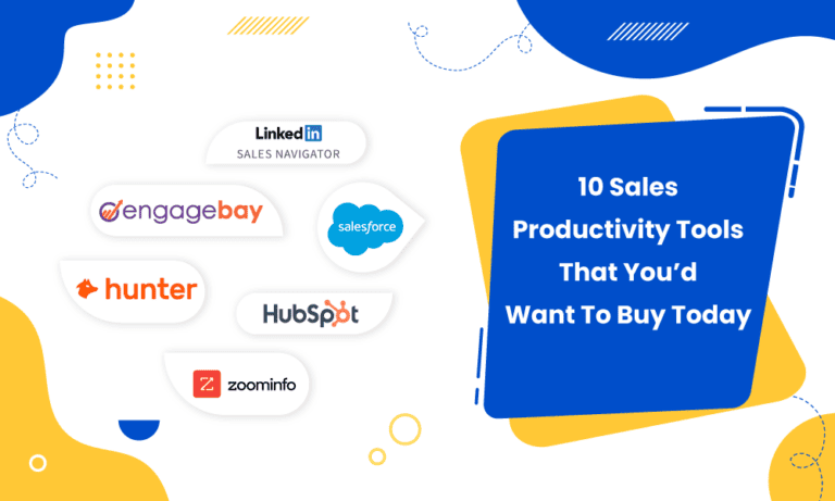 10 Sales Productivity Tools That You’d Want To Buy Today