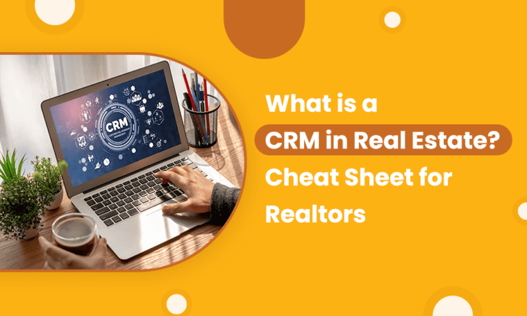 What Is a CRM in Real Estate? | Realtor’s Guide to CRM Systems