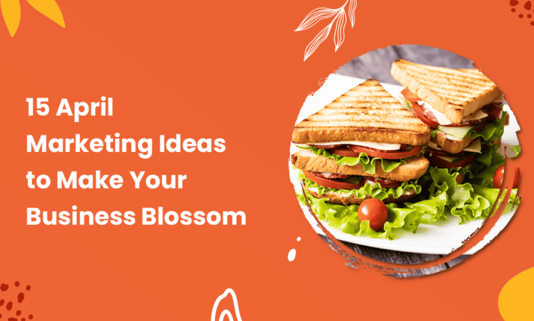 16 April Marketing Ideas to Make Your Business Blossom