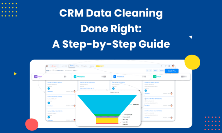 CRM Data Cleaning Guide: Step-by-Step Tips & Best Practices