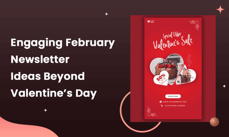 20 Engaging February Newsletter Ideas Beyond Valentine’s Day