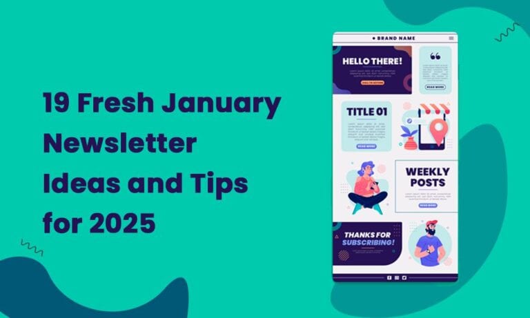 19 Fresh January Newsletter Ideas and Tips for 2025