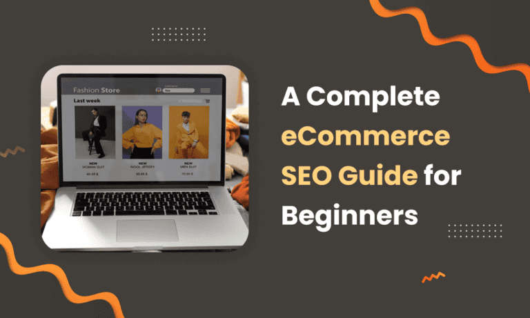 A Complete eCommerce SEO Guide for Beginners