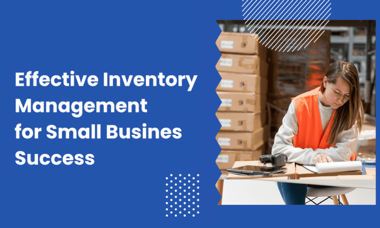 Effective Inventory Management for Small Business Success
