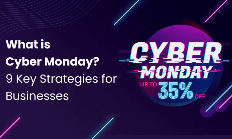 What is Cyber Monday? 9 Key Strategies for Businesses
