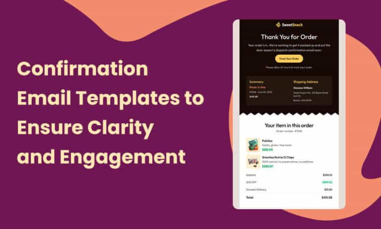 Confirmation Email Templates to Ensure Clarity and Engagement