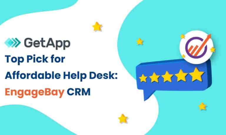 GetApp’s Top Pick for Affordable Help Desk: EngageBay CRM