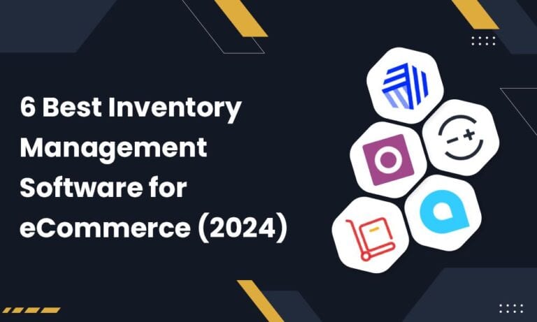 6 Best Inventory Management Software for eCommerce (2025)