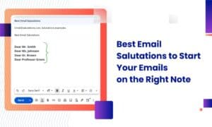 Best Email Salutations to Start Your Emails on the Right Note