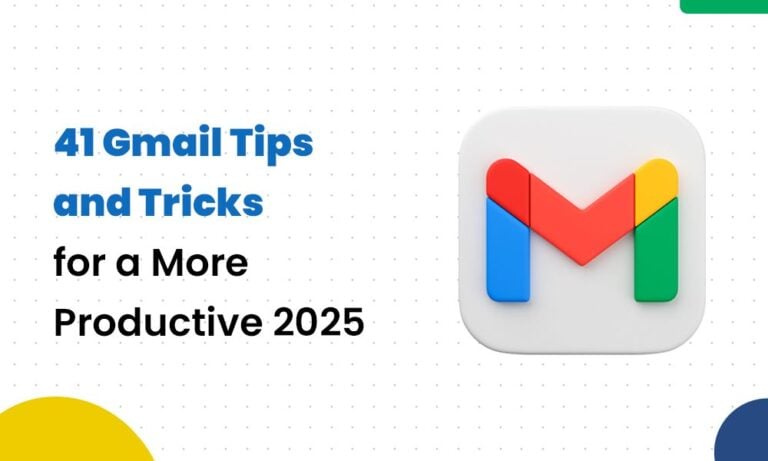 45 Gmail Tips and Tricks for a More Productive 2025