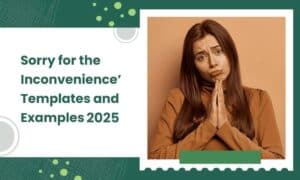 'Sorry for the Inconvenience' Templates and Examples