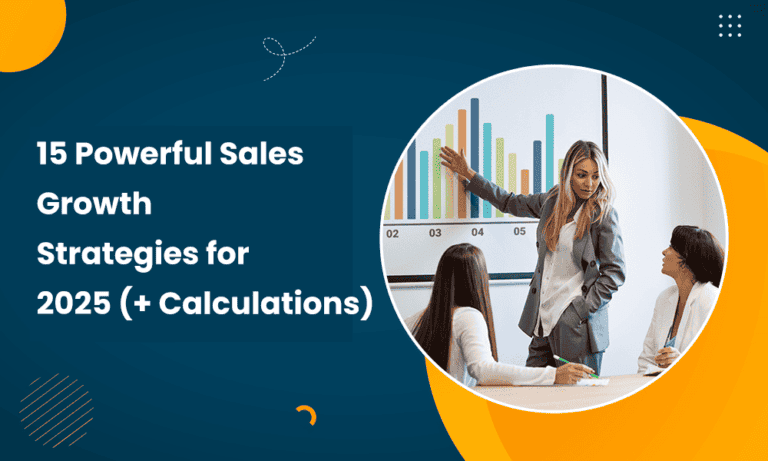 Sales Growth Strategies: 15 Proven Tactics & Formulas for 2025
